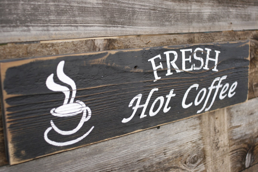 Coffee Sign Fresh Hot Coffee Sign Coffee Mug Coffee Cup Farmhouse Decor ...