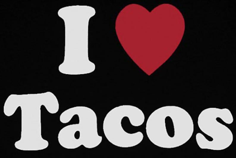 I Love Tacos T-shirt - Etsy