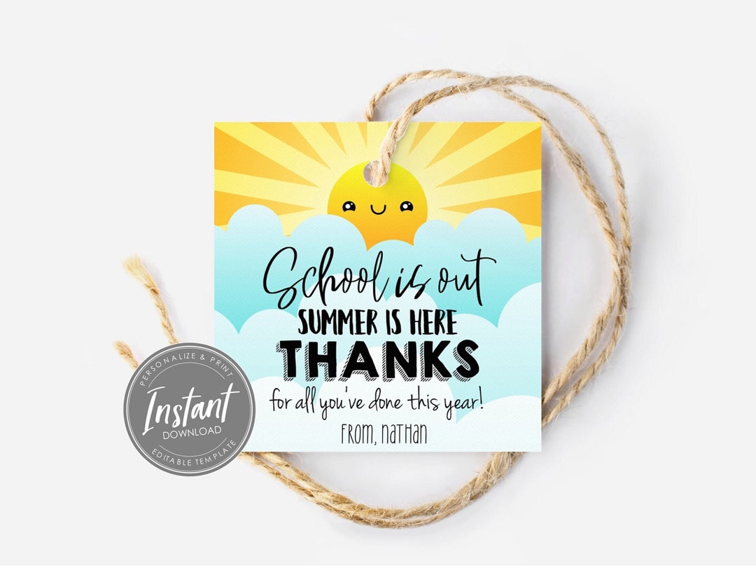 Editable End of School Year Tags | Schools Out Gift Tags | Printable ...