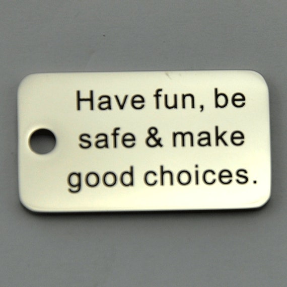 Have Fun Be Safe & Make Good Choices Pendantsdaughter Gift - Etsy