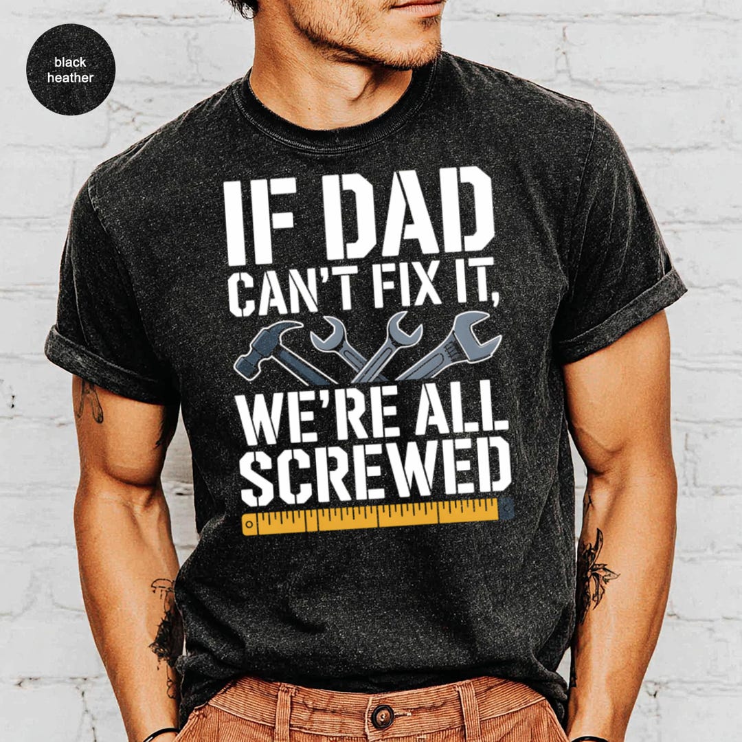 Dad Fix It Shirt | Handyman Tool Tee | Funny Gift for Father | Repair ...