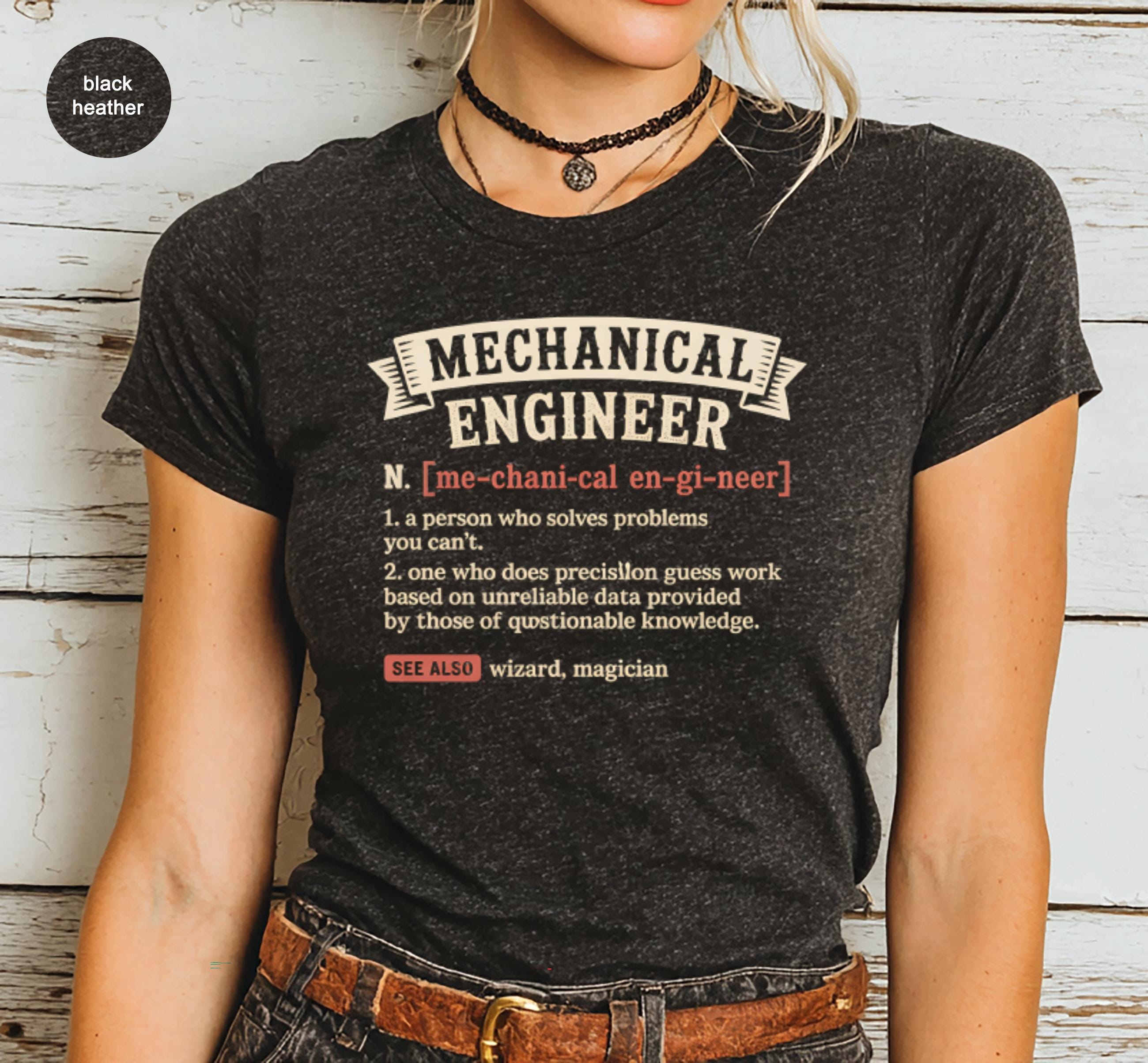 Mechanical Engineer Definition T-shirts, Funny Engineering Gifts ...
