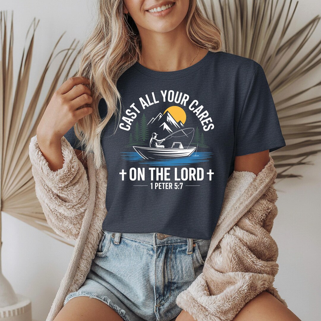Christian Fishing Shirt, Bible Verse 1 Peter 5 7 Tee, Faith Outdoors ...