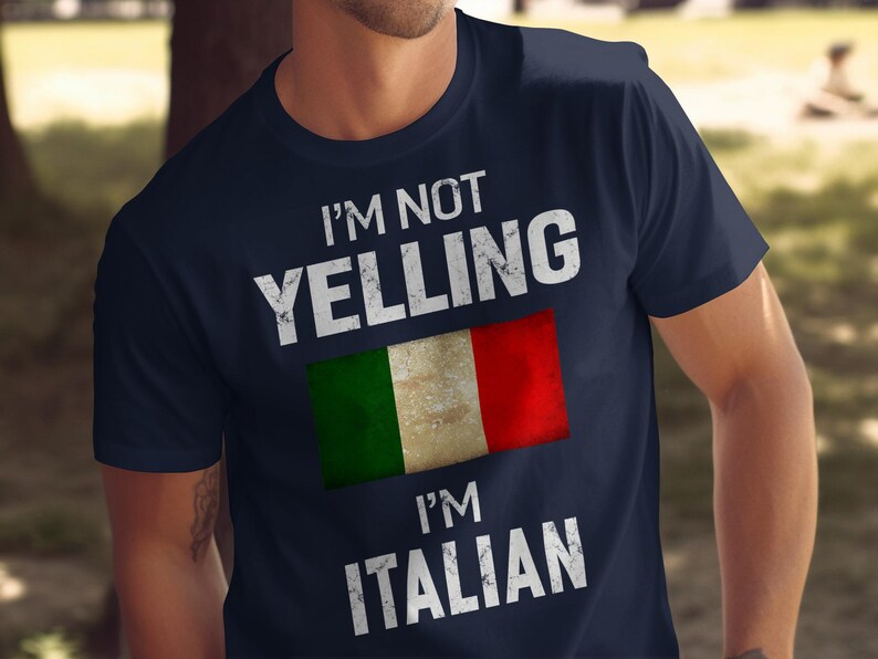I'm Not Yelling Italian Flag T-shirt Funny Italy Gift for Proud ...