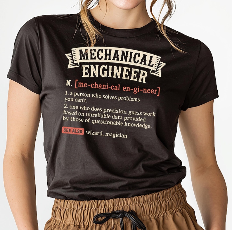 Mechanical Engineer Definition T-shirts, Funny Engineering Gifts ...