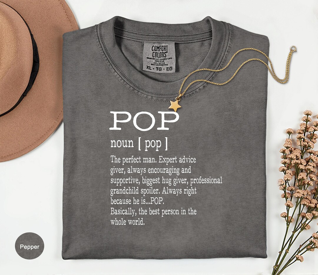 Definition of Pop Comfort Colors Shirts, Best Pop Ever Gifts, Perfect ...