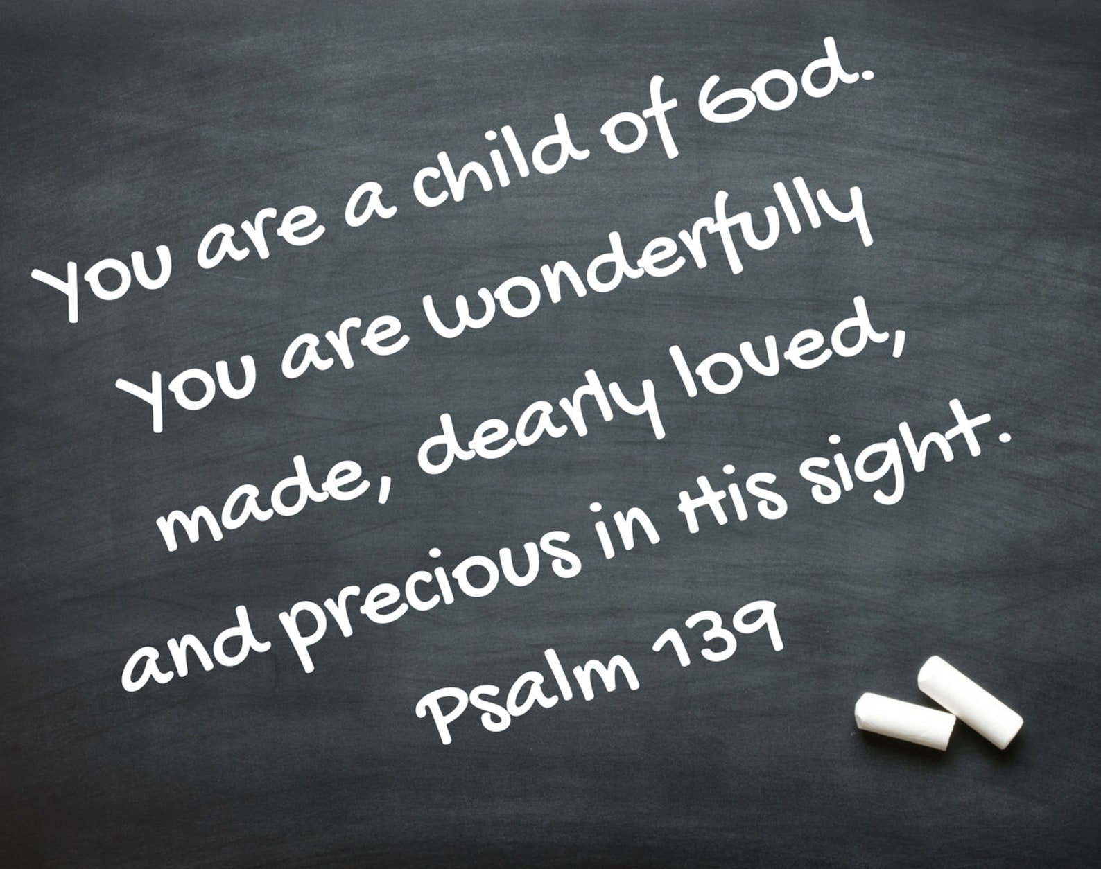 You Are a Child of God. You Are Wonderfully Made, Dearly Loved, and ...