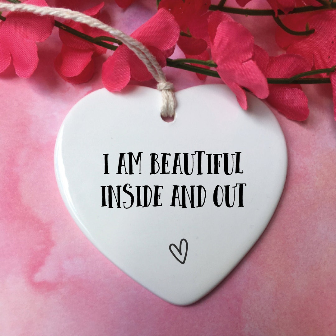 Affirmation, Positive Gift, I Am Beautiful Inside and Out, Positive ...