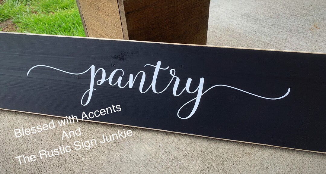 Pantry Sign, Jumbo Pantry Sign, Kitchen Signs, County Kitchen Signs ...