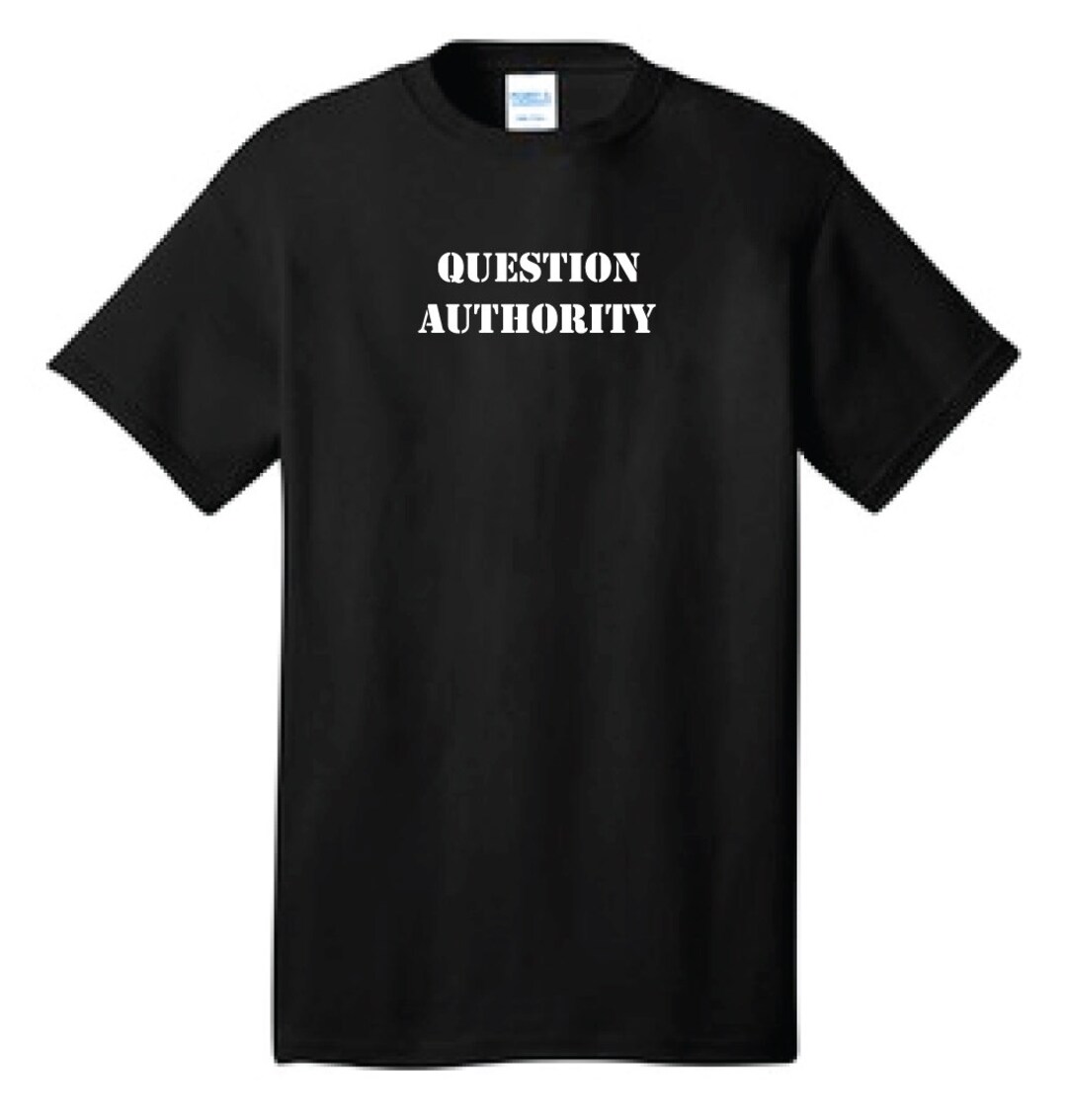 Question Authority T-shirt - Etsy