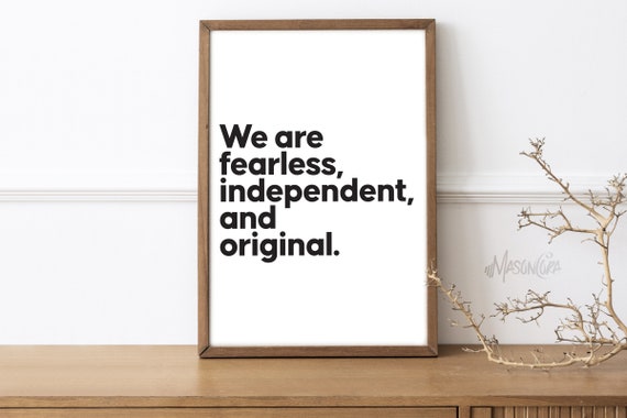 We are Fearless Independent and Original. Poster Print | Etsy