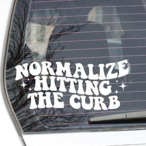 Funny Car Decal: Normalize Hitting the Curb - Vinyl Sticker - Etsy