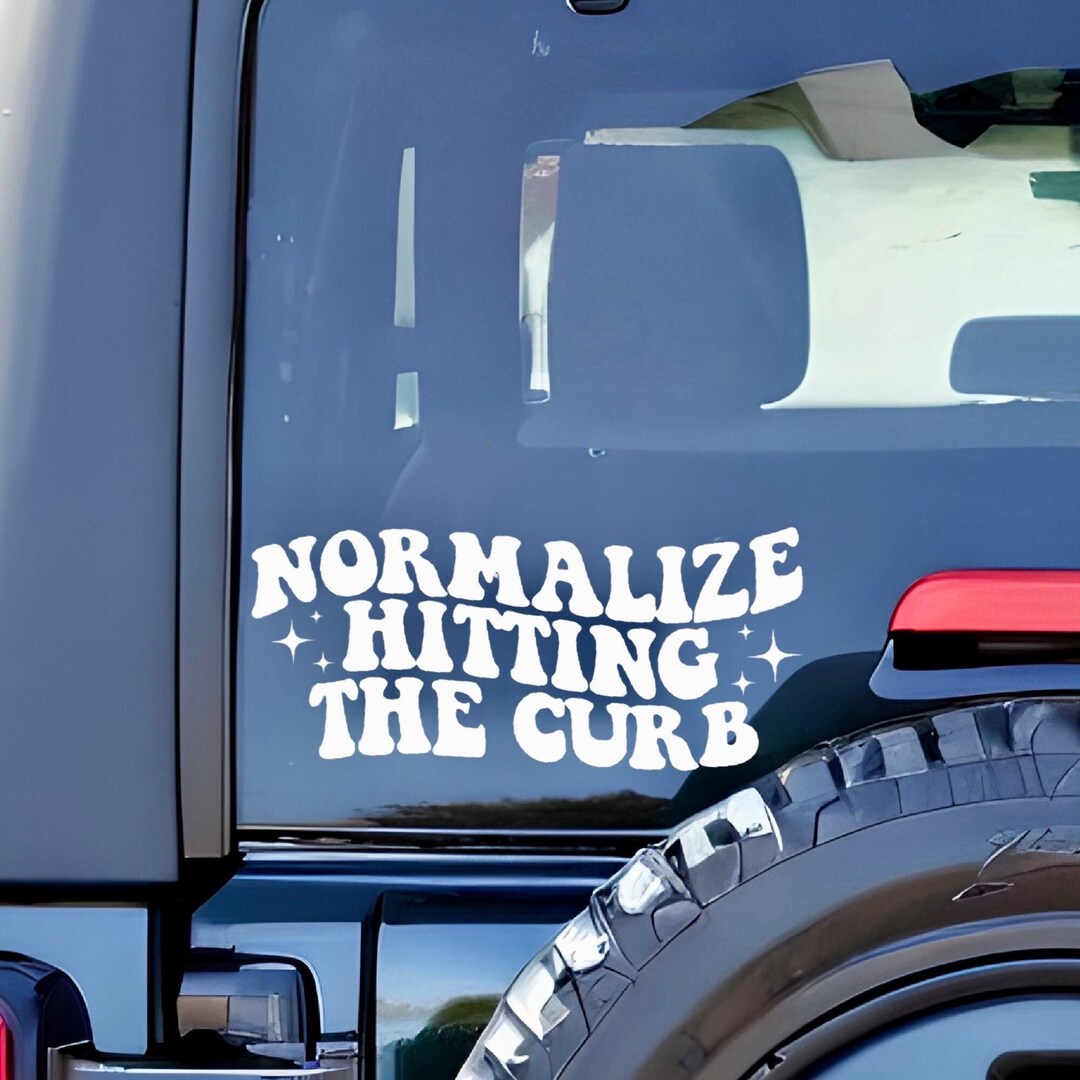 Funny Car Decal: Normalize Hitting the Curb - Vinyl Sticker - Etsy