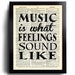 Music is What Feelings Sound Like Art Print, Poster Art, Dictionary Art ...