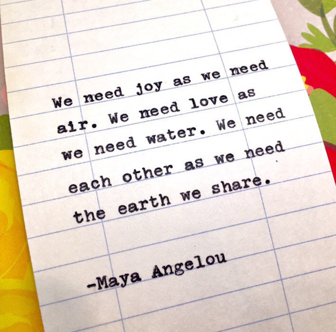Maya Angelou Typed Quote - We Need Joy - Etsy