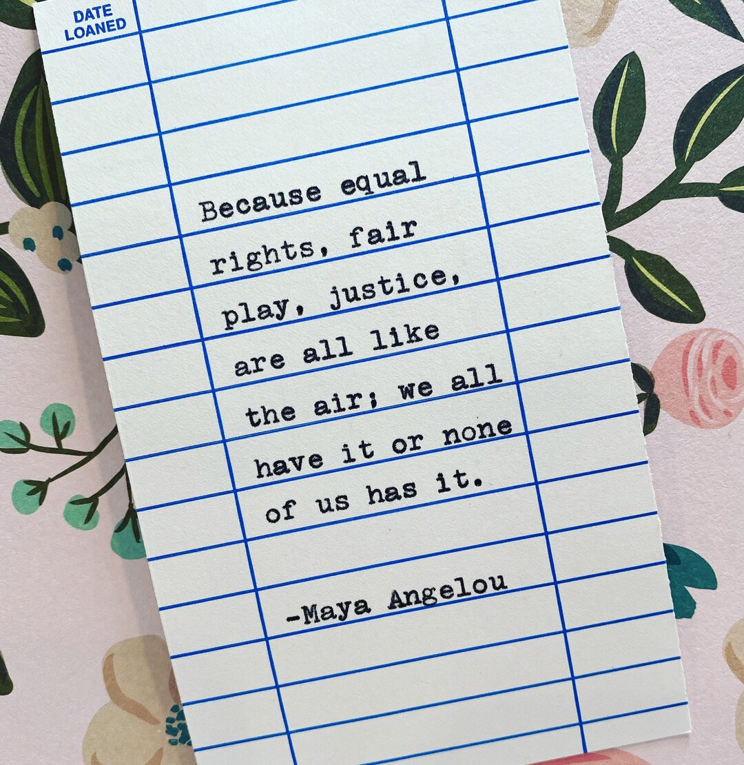 Maya Angelou Quote- Social Justice- Hand Typed Quote on Library Card ...