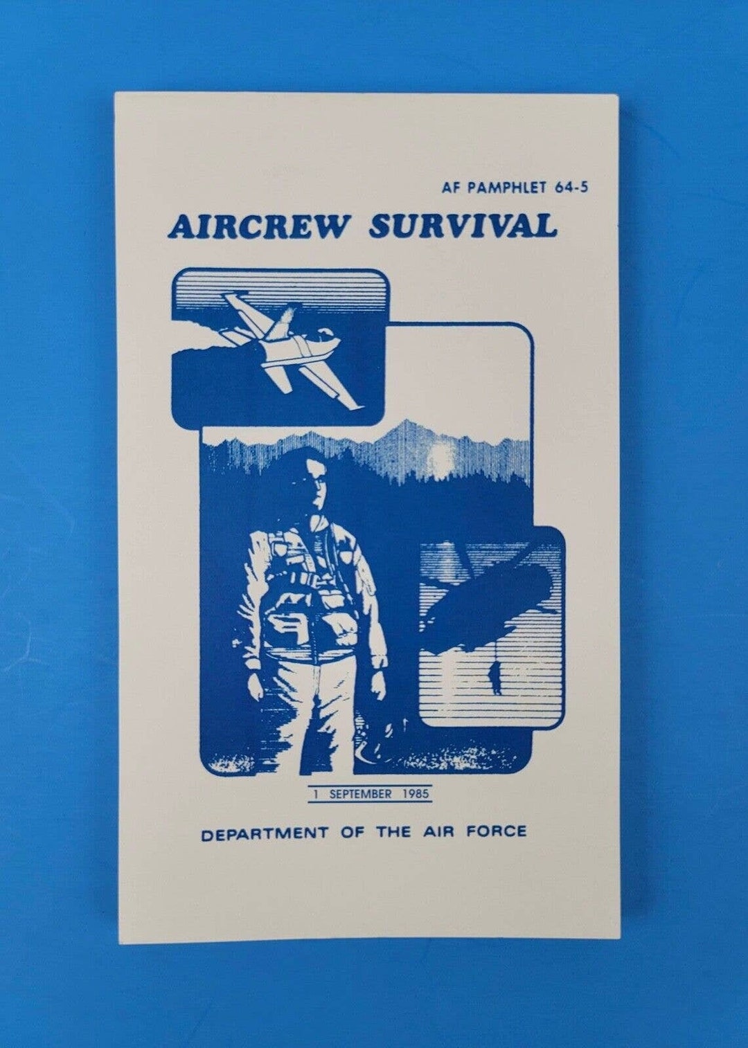 Aircrew Survival Airforce Pamphlet 64-5 Dept of Air Force September 1 ...
