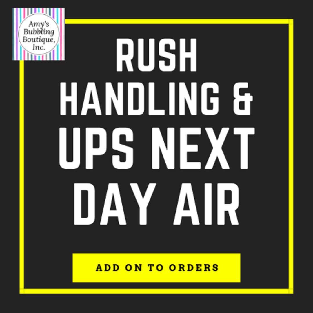 Rush Order Handling & UPS Next Day Air (USA Orders Only) - Etsy