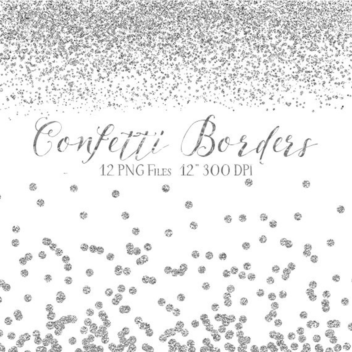 Silver Confetti Borders Glitter Confetti Clipart Digital | Etsy