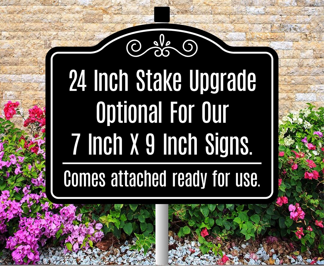 24 Inch Yard Sign Stake for the 9" X 7" Sign Upgrade. Installed Before ...