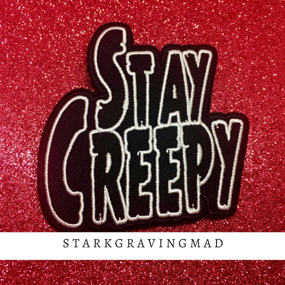 Stay Creepy 3inch Iron on Embroidered Patch - Etsy