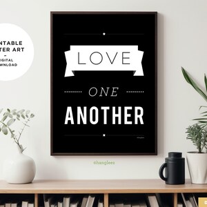 Love One Another, PRINTABLE Wall Poster Art, Typography Statement ...