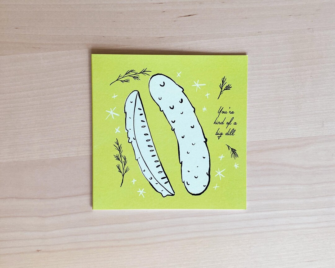 You're Kind of a Big Dill Pickle Square Greeting Card | 5 in by 5 In ...