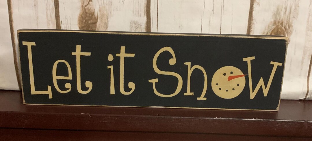 Primitive Country Let It Snow 12" Sign~winter - Etsy