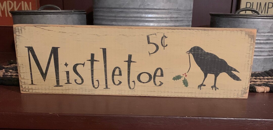 Primitive Country Mistletoe 5 Cents 12” Sign Christmas - Etsy