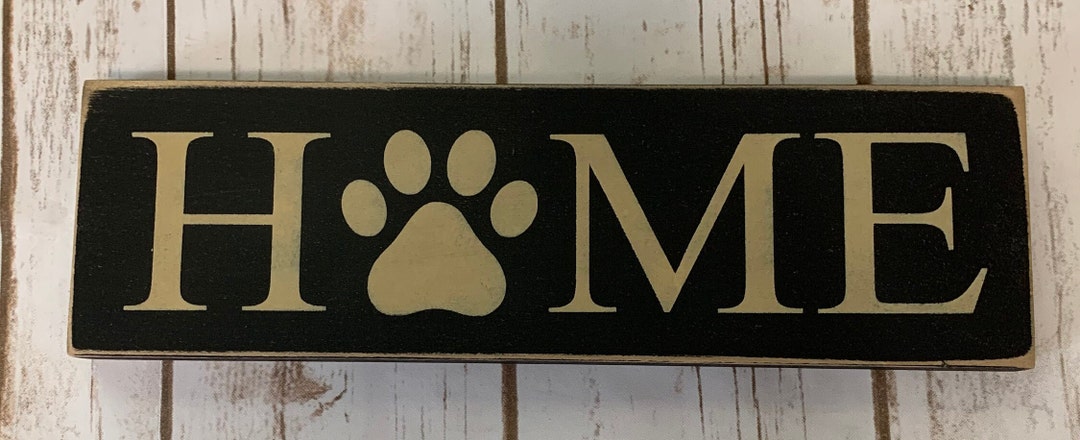 Primitive Home With Paw Print 12 " Sign - Etsy