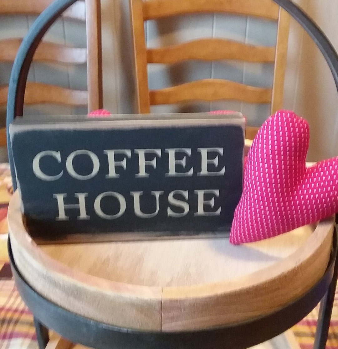 Primitive Country Coffee House 6" Shelf Sign ~ Tiered Tray Sign - Etsy