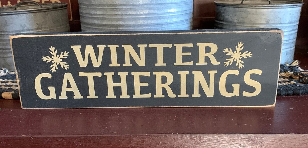 Primitive Country Winter Gatherings 12" Sign - Etsy