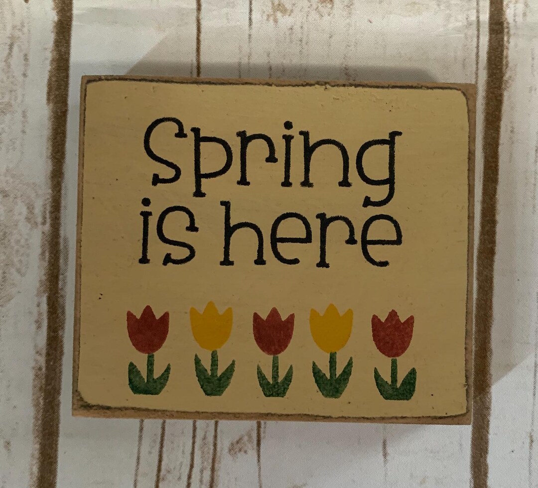 Primitive Country Spring is Here 4” Shelf Sign - Etsy