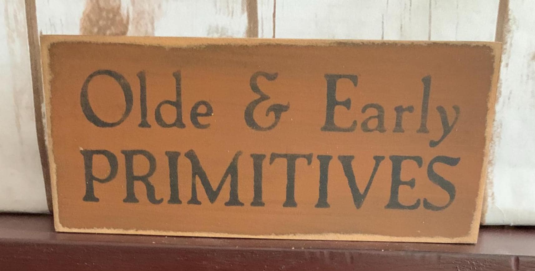 Primitive Country Olde & Early Primitives 8” Shelf Sign - Etsy