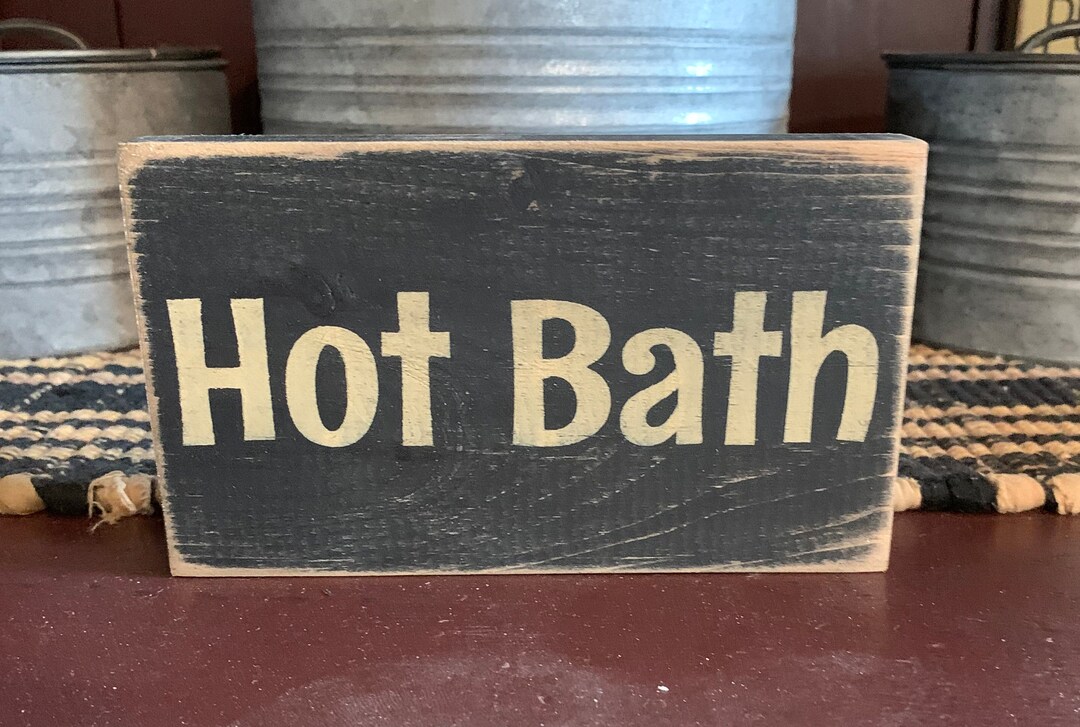 Primitive Country Hot Bath 6” Shelf Sign - Etsy