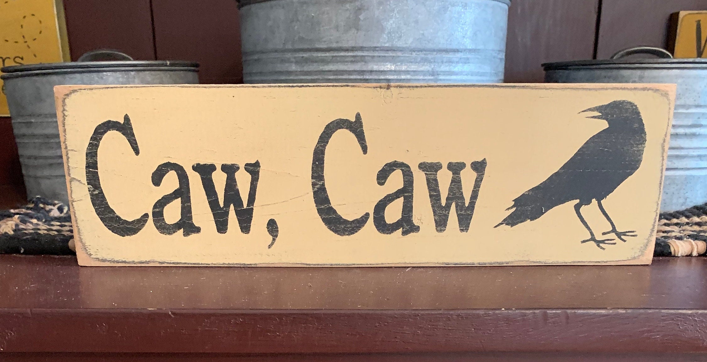 Primitive Country Caw, Caw Crow 12" Sign - Etsy