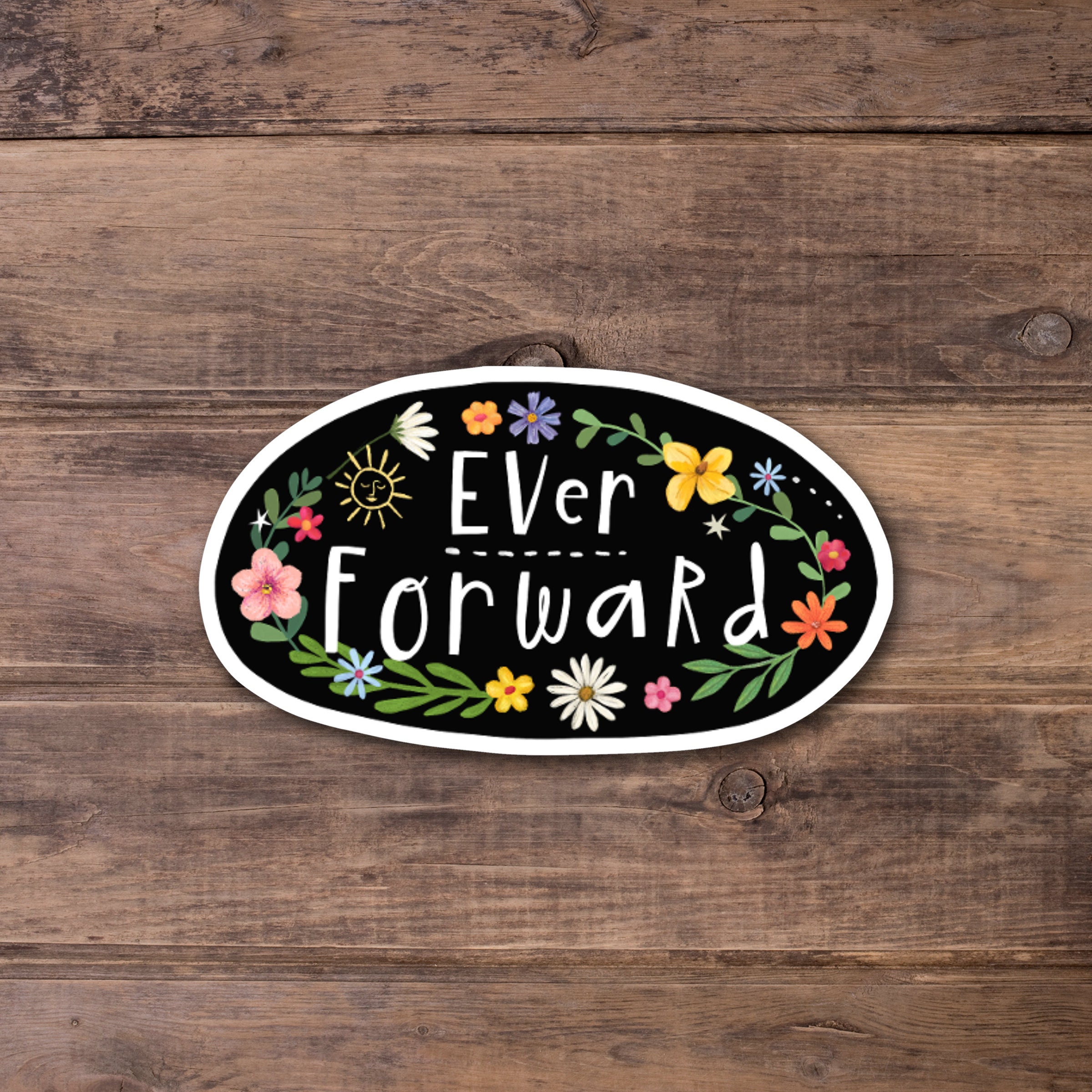 Ever Forward matte Laminate Sticker Empowered - Etsy
