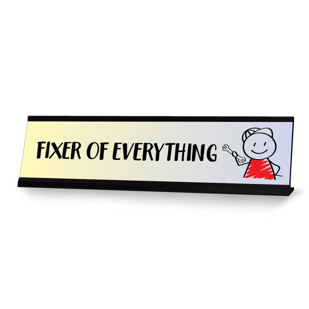 Fixer of Everything, Stick People Desk Sign, Novelty Nameplate (2 X 8 ...
