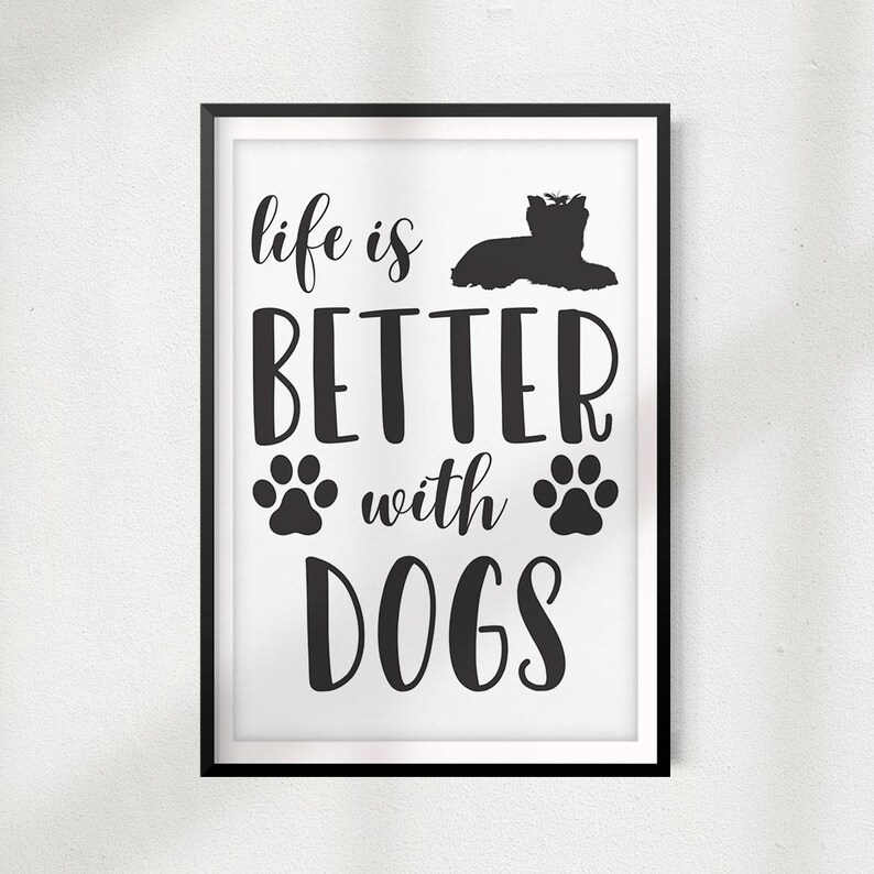 Life is Better With Dogs UNFRAMED Print Home Décor Pet Lover | Etsy