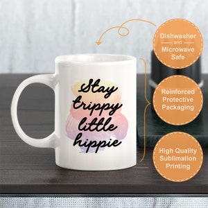 Stay Trippy Little Hippie Coffee Mug - Etsy