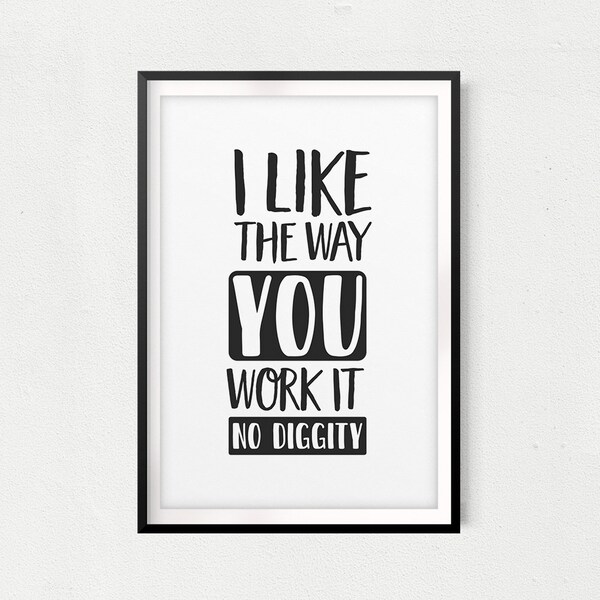 The Way You Work It - Etsy