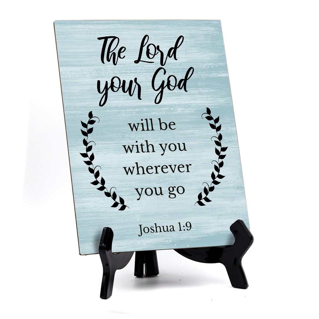 The Lord Your God Will Be With You Wherever You Go Joshua 1:9 Portrait ...