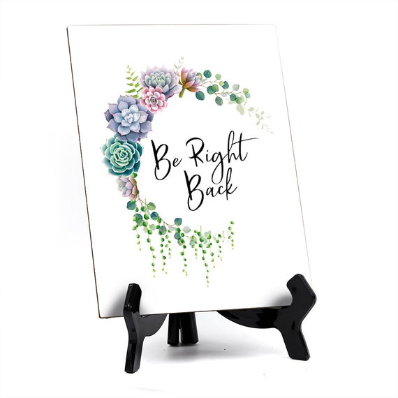 Be Right Back Table Sign With Easel Floral Crescent Design - Etsy