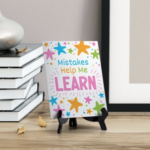 Mistakes Help Me Learn Table Sign With Acrylic Stand 6x8 Elementary ...