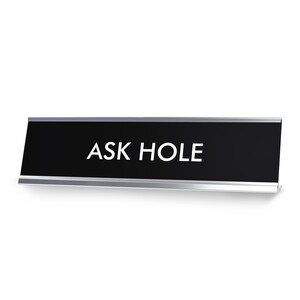 ASK HOLE Novelty Desk Sign - Etsy
