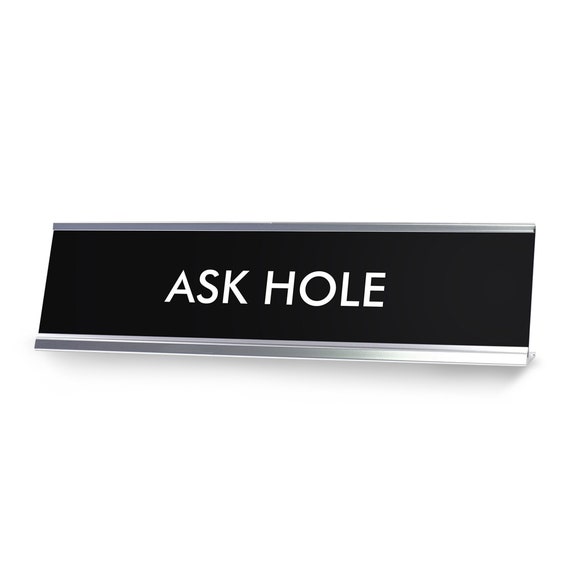 ASK HOLE Novelty Desk Sign | Etsy