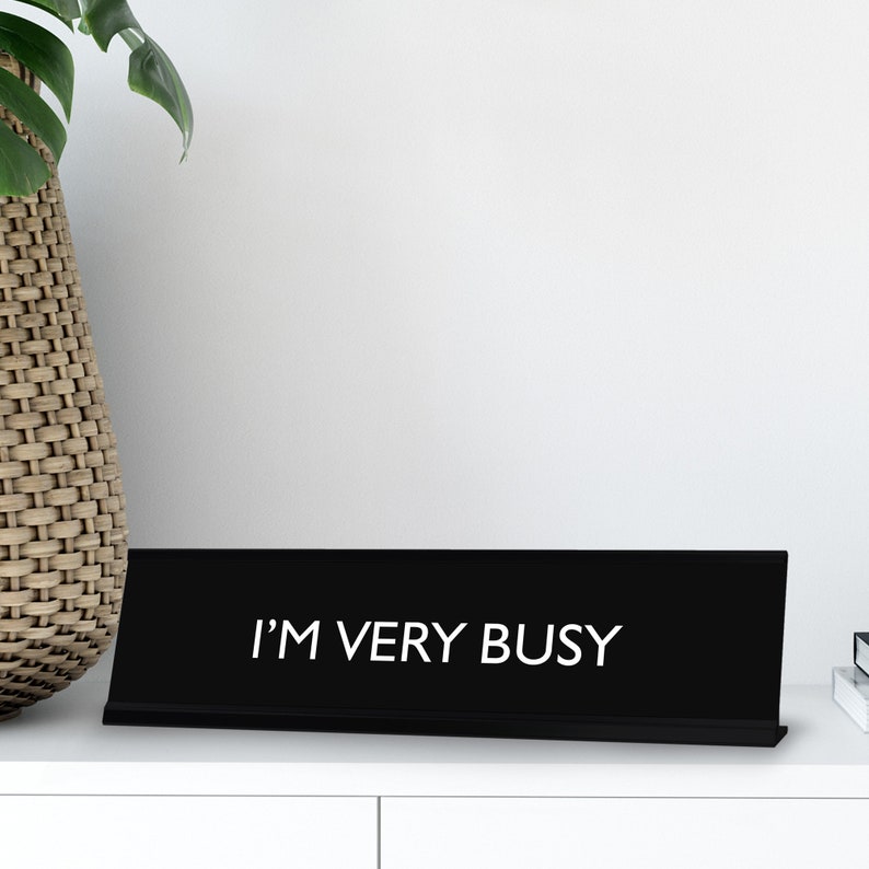 I'M VERY BUSY Novelty Desk Sign - Etsy