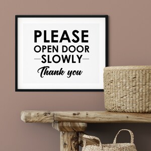 Please Open Door Slowly Thank You UNFRAMED Print Business & Events ...
