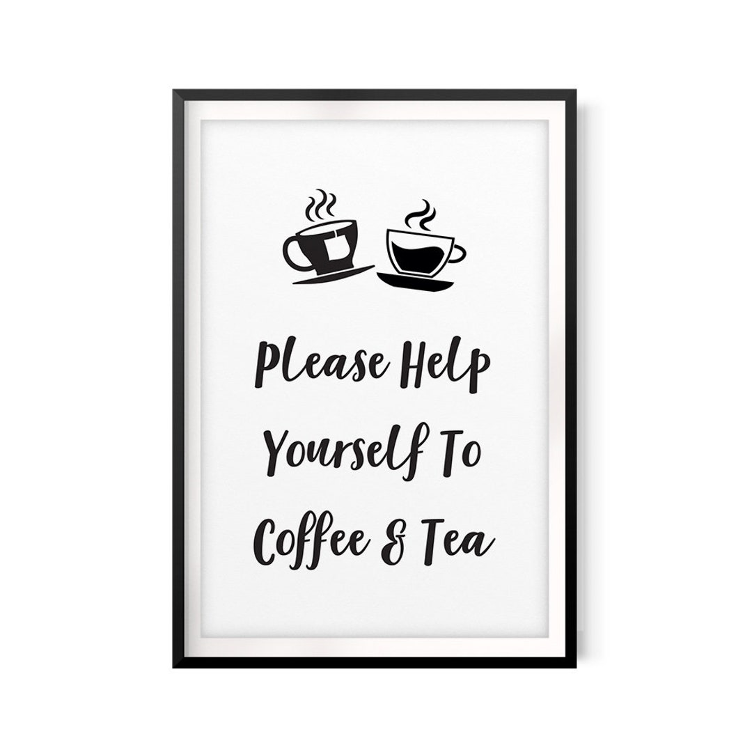 Please Help Yourself to Coffee & Tea UNFRAMED Print Coffee Decor Wall ...