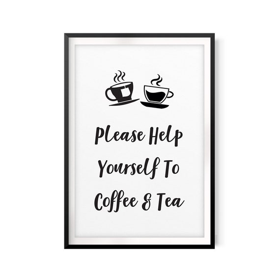 Please Help Yourself to Coffee & Tea UNFRAMED Print Coffee - Etsy